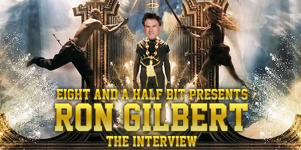 Interview – Ron Gilbert | Eight and a Half Bit